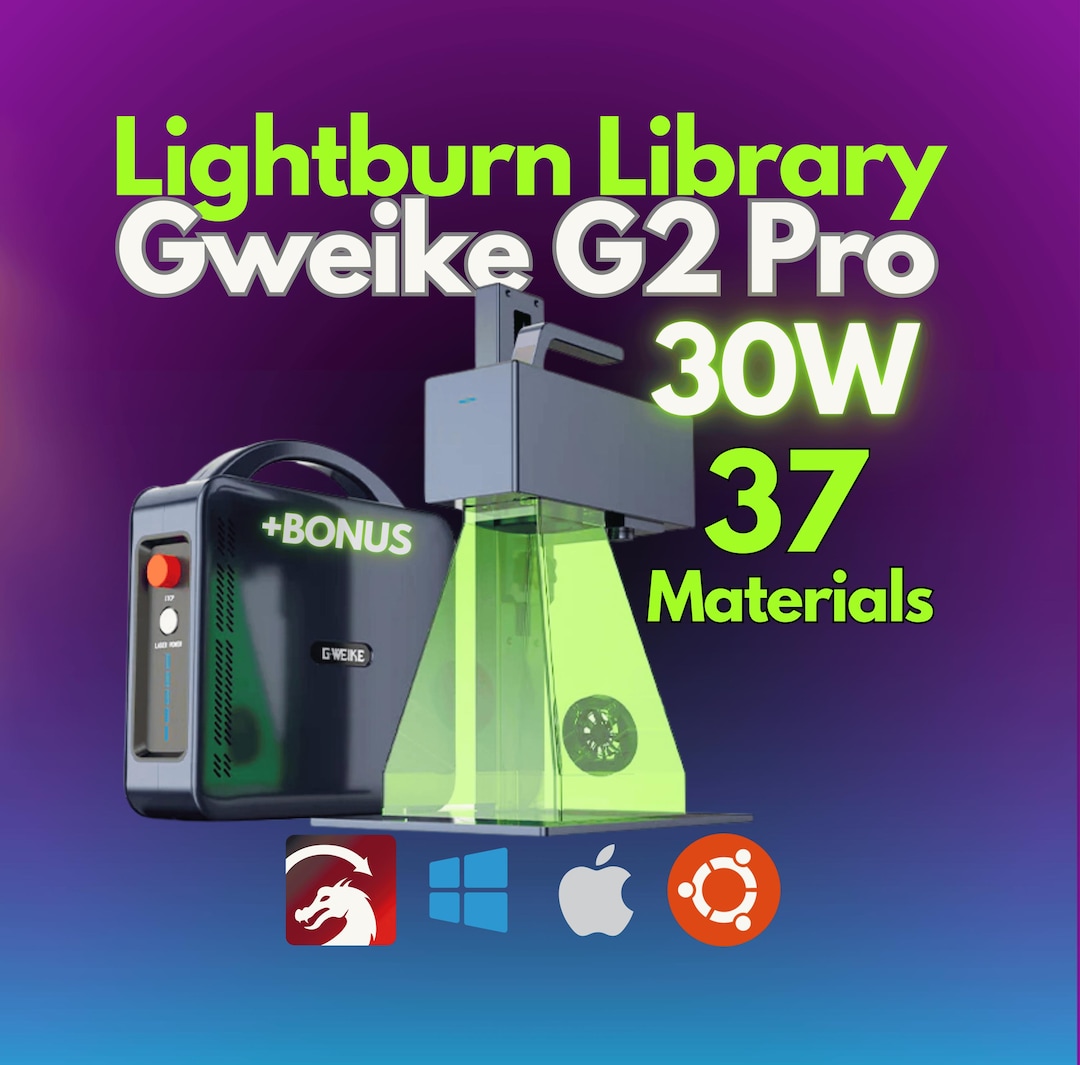 Gweike G2 Pro 30W Fiber Laser Lightburn Library | 37 Materials 2 Lenses ...