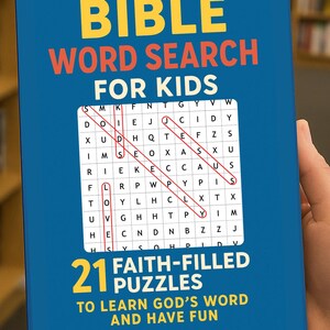 Bible Word Search for Kids: 21 Faith-filled Puzzles to Learn God’s Word ...