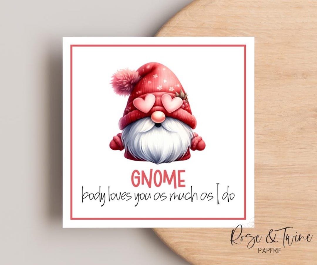 Printable Mini Cookie Tag - 2" X 2" Square GNOME Body Loves You as Much ...