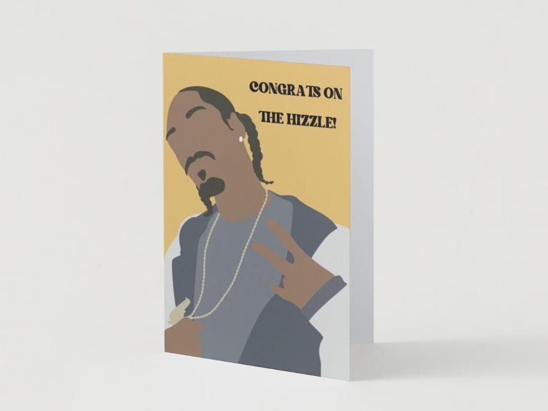 Snoop Dogg Housewarming Card congrats on the Hizzle - Etsy