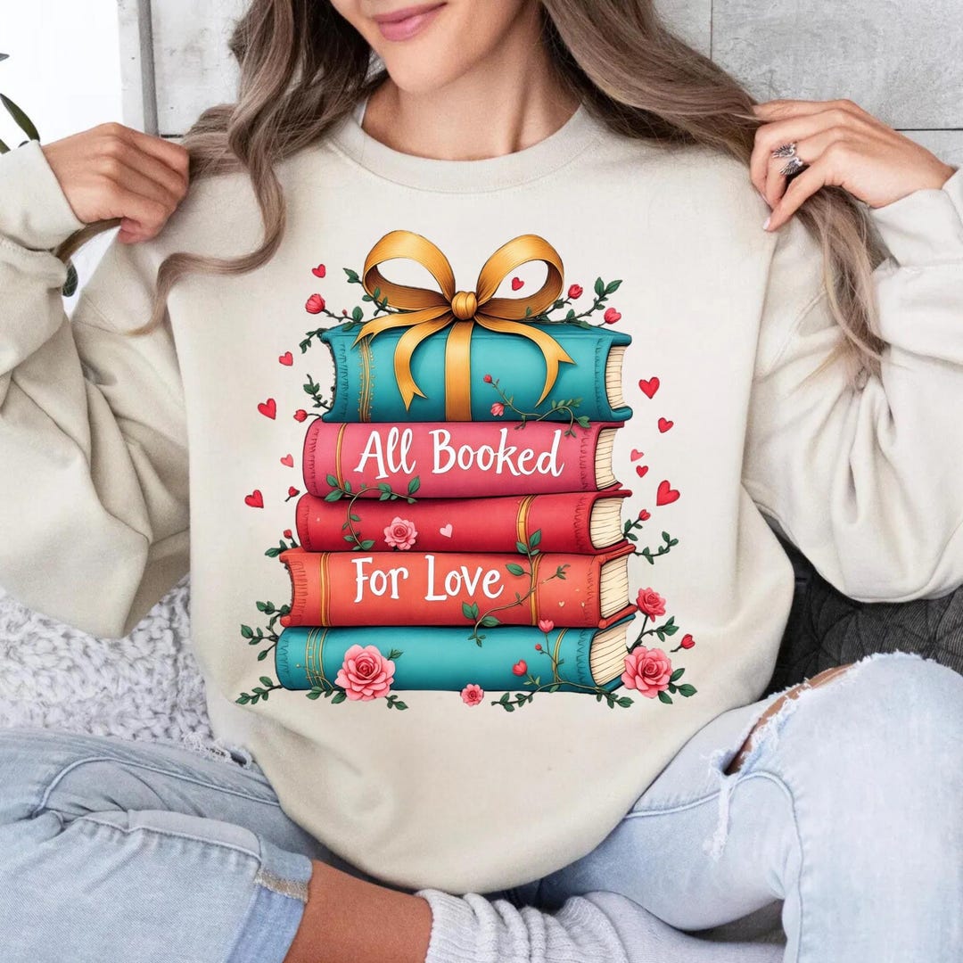 All Booked PNG, Love Book Design, Valentine Day Shirt, Romantic Book ...