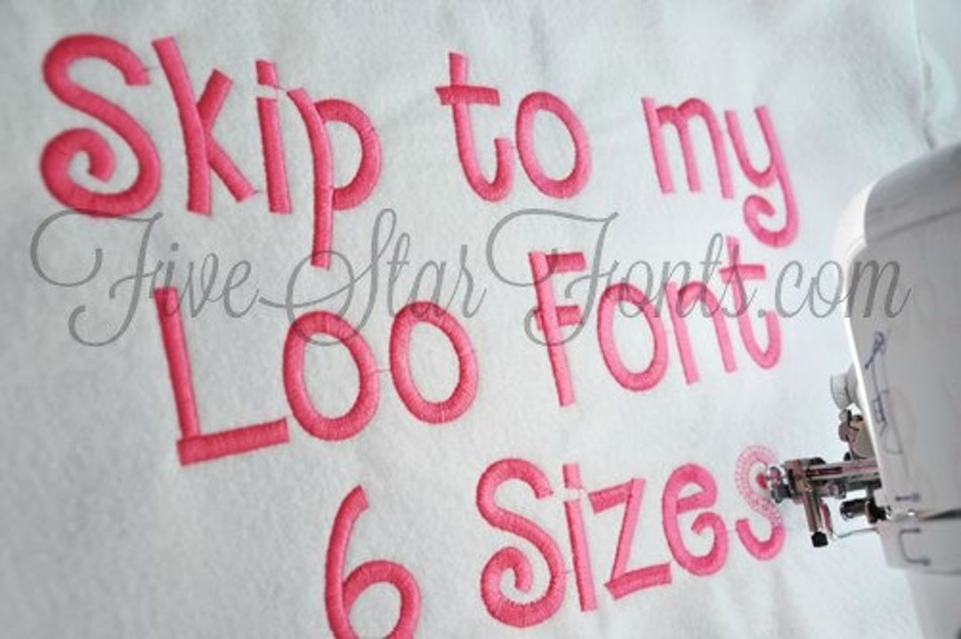 Skip to My Loo Embroidery Font Machine Embroidery Font Alphabet - Etsy