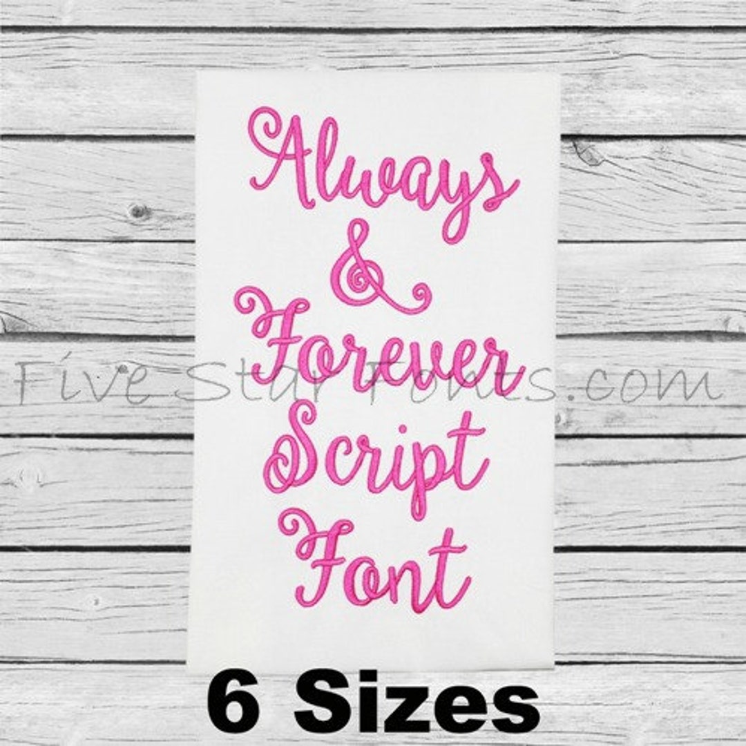 Always and Forever Embroidery Script Font - Etsy