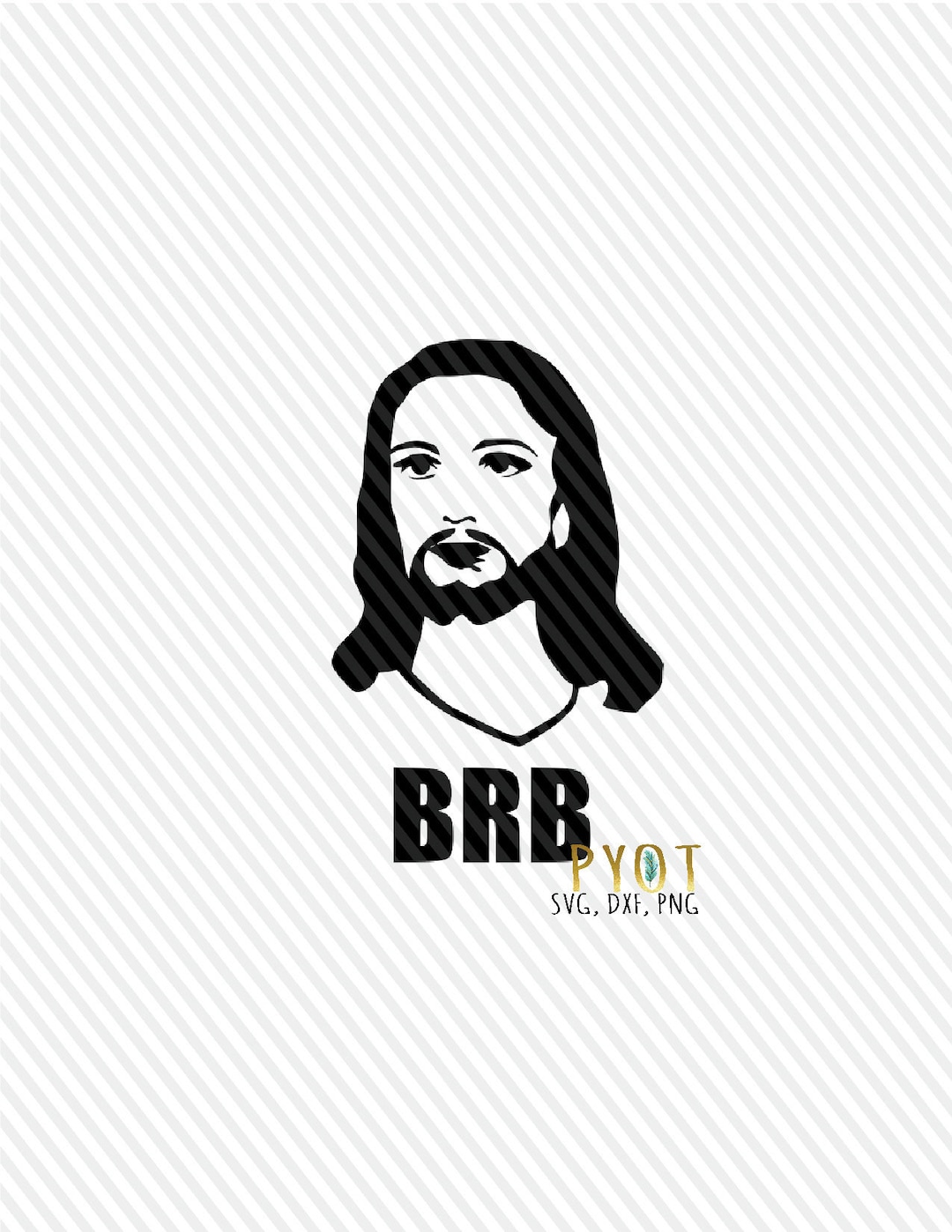 Jesus BRB Svg, DXF, PNG - Etsy
