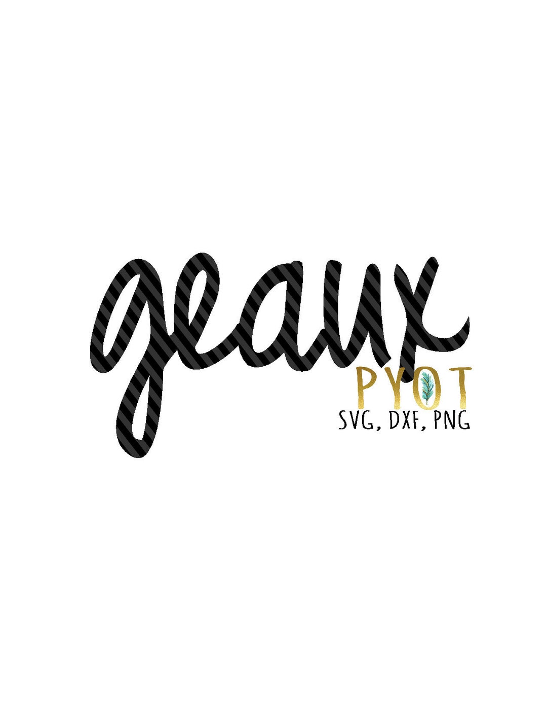 Geaux SVG, DXF, PNG - Etsy