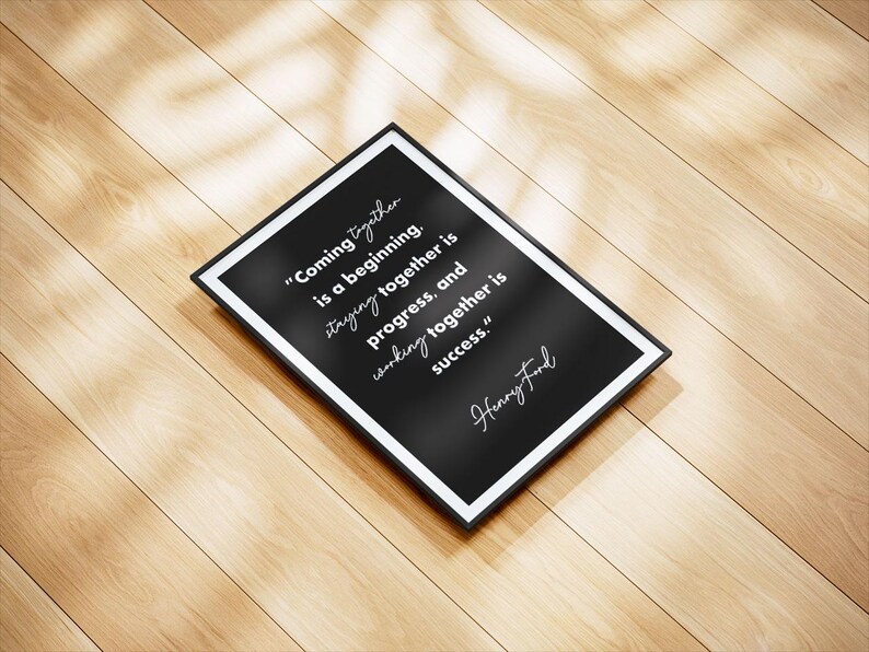 Henry Ford Quote Coming Together is a Beginning, Staying Together is ...