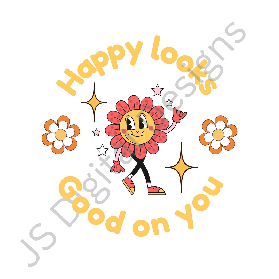 Happy Looks Good on You PNG - Etsy
