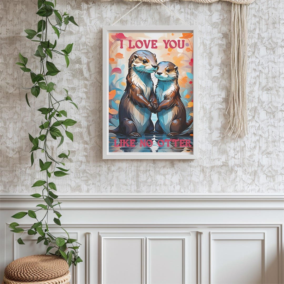 Otter Poster: I Love You Like No Otter, Vertical Poster, Valentine's ...