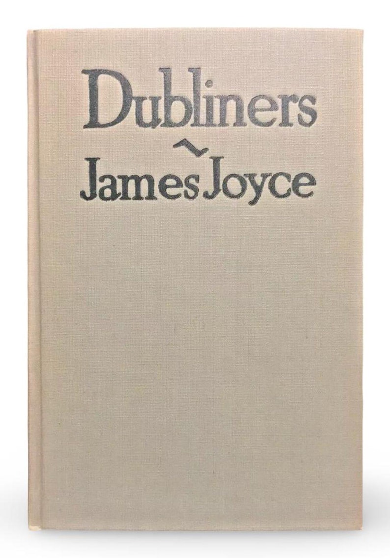 James Joyce / DUBLINERS 1916 B.W Huebsch First Edition Only 500 Printed ...