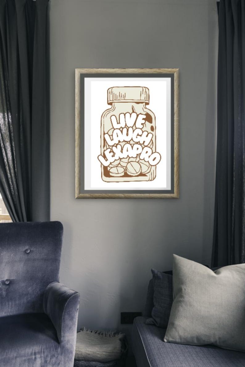 Live Laugh Lexapro Digital Print | Funny Mental Health Anxiety Digital Download | Adult Print ...