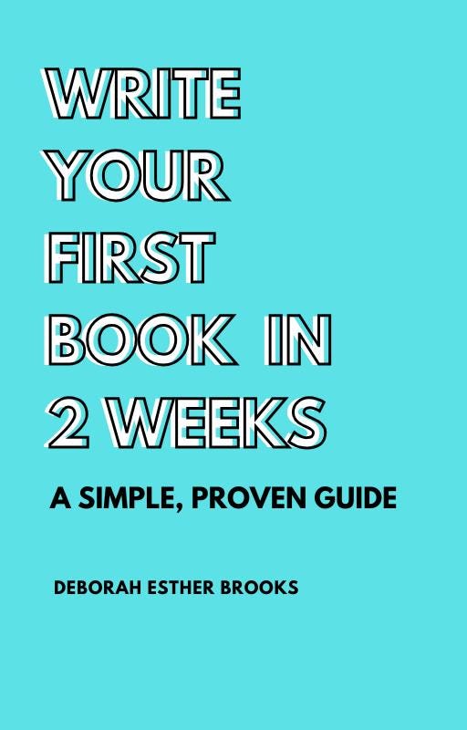 Write Your First Book in 2 Weeks: A Simple, Proven Guide for Aspiring ...