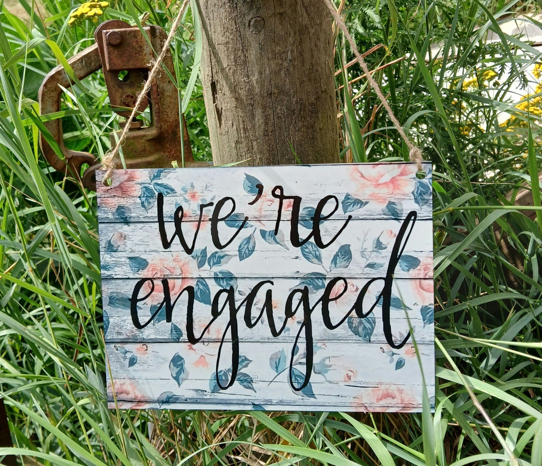 We're Engaged Sign, Engagement Photo Prop - Etsy