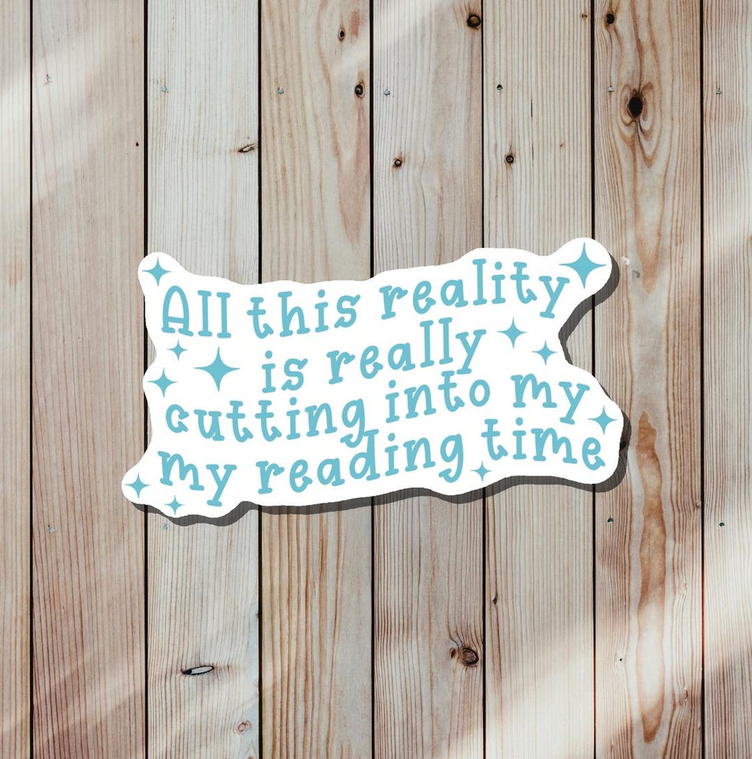 Reality Vs. Reading Time Sticker - Etsy