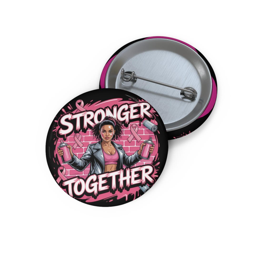 Stronger Together Pin, Breast Cancer Awareness Button | Pink Ribbon - Etsy