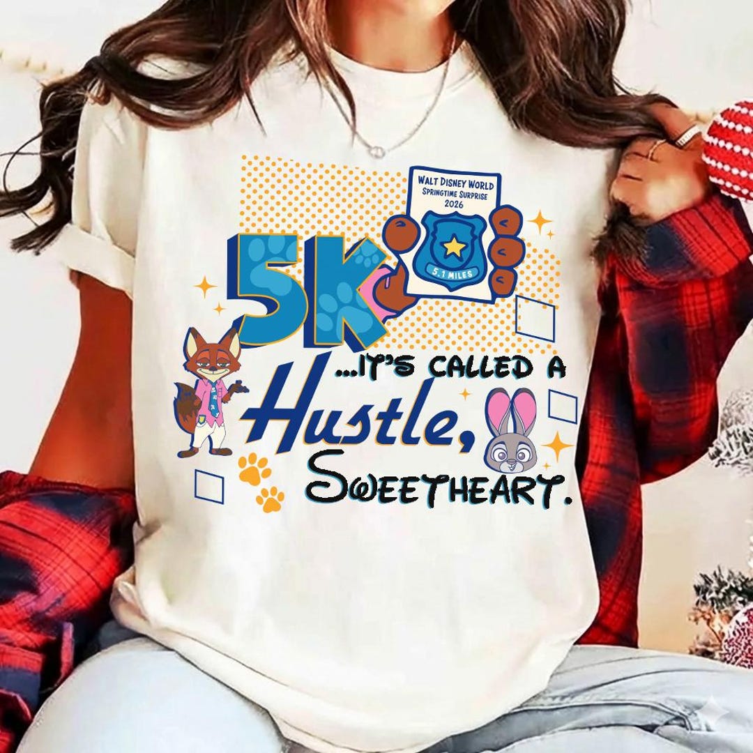 Zootopia 5k It's Called a Hustle Sweetheart T-shirt, Rundisney 5k ...