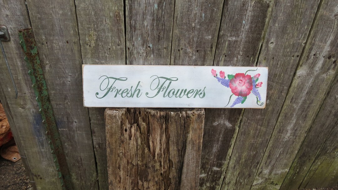 Hand Painted Wood fresh Flowers Sign, 27 X 5 1/2, Flower Sign, Shabby ...