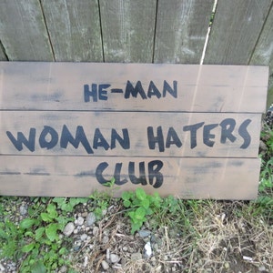 Hand Painted He-man Women Haters Club Sign Vintage Look Man Cave Spanky ...