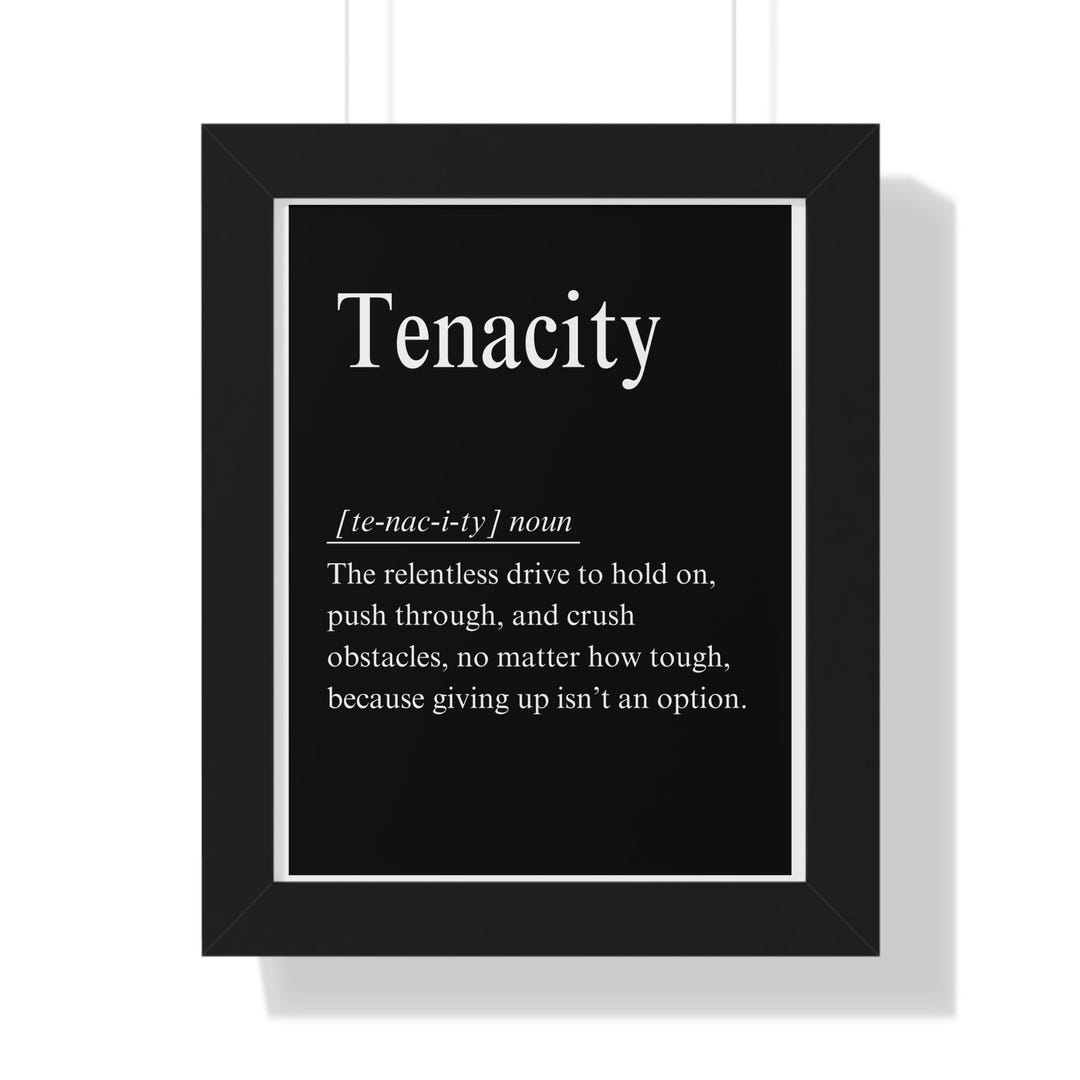 Tenacity Poster for Valentines Gift - Etsy