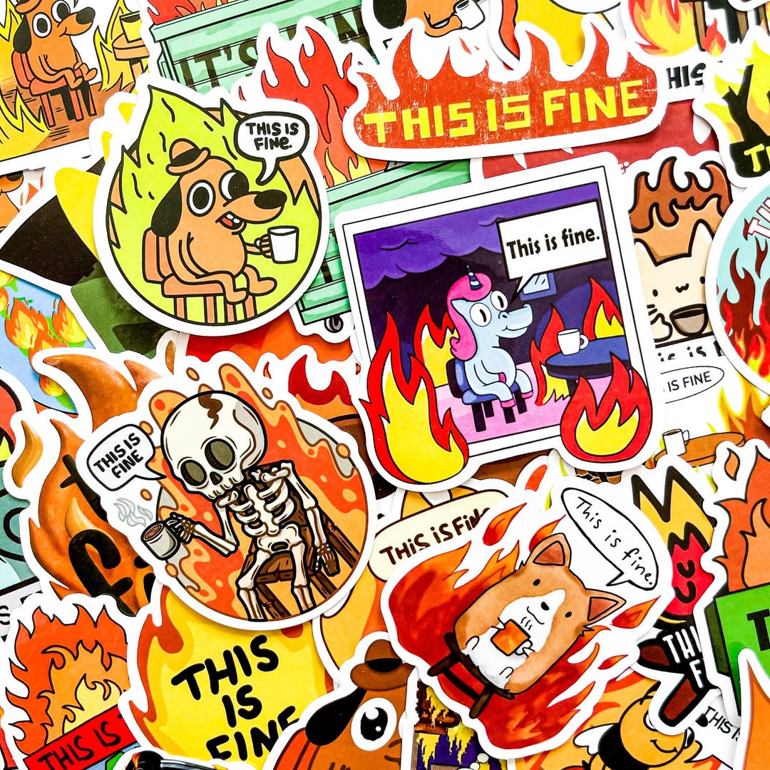 50 Random This is Fine Stickers, Fire Meme Stickers, Cute Cartoon ...