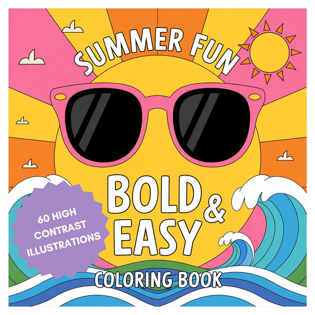 Summer Fun Coloring Pages – Bold and Easy Printable Coloring Book | 60 ...