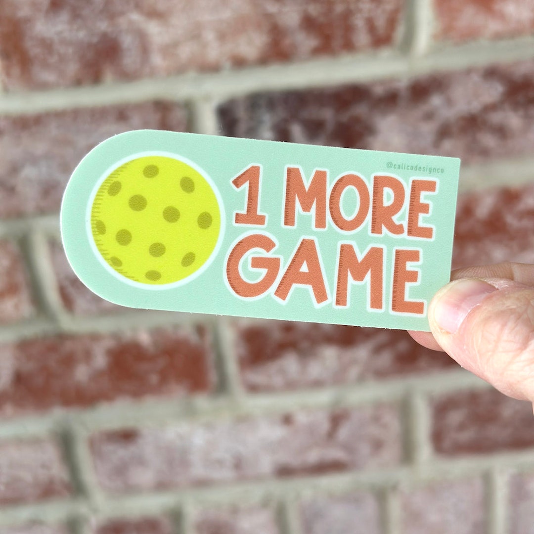 Pickleball Vinyl Sticker Gift One More Game, Cute Pickleball Sticker ...