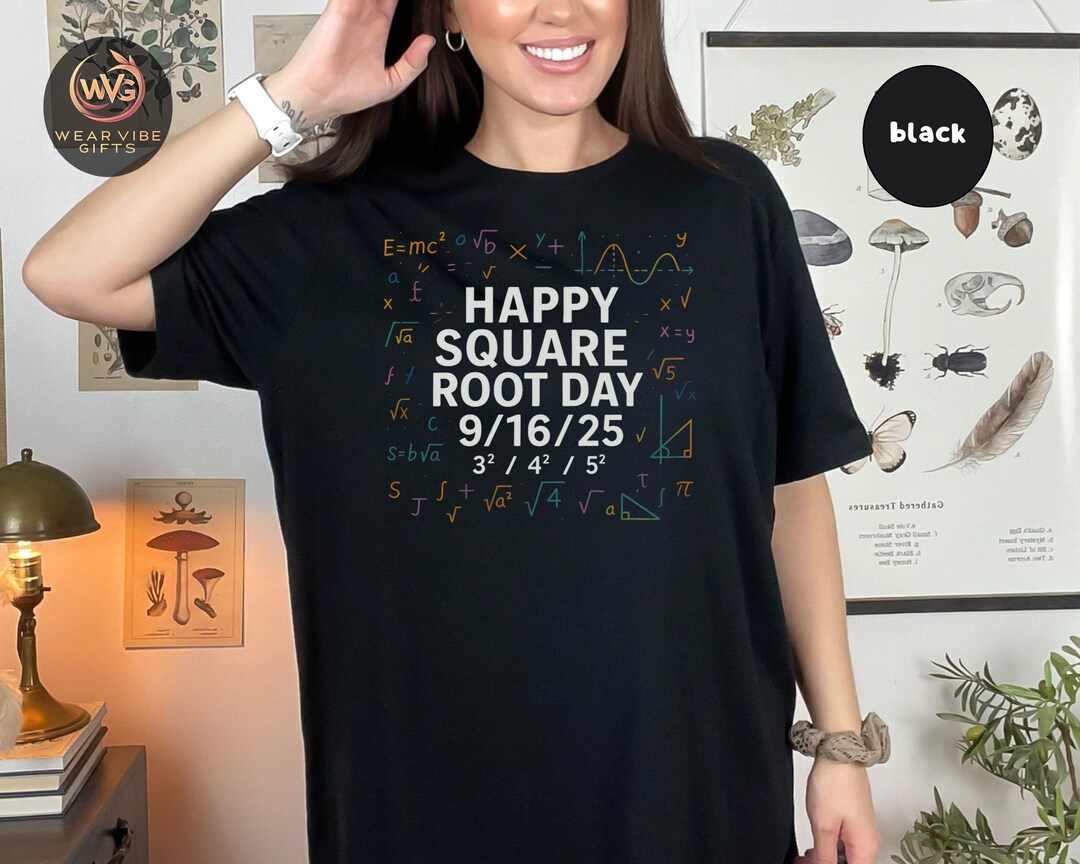 Square Root Day 2025 Tee, 9/16/25 Math Shirt, Square Root Humor, Funny ...