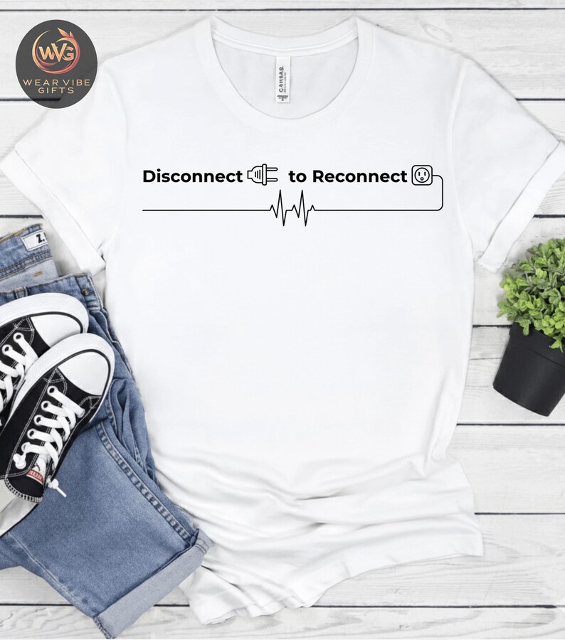 Disconnect to Reconnect Minimalist Digital Detox Shirt, Mindfulness ...