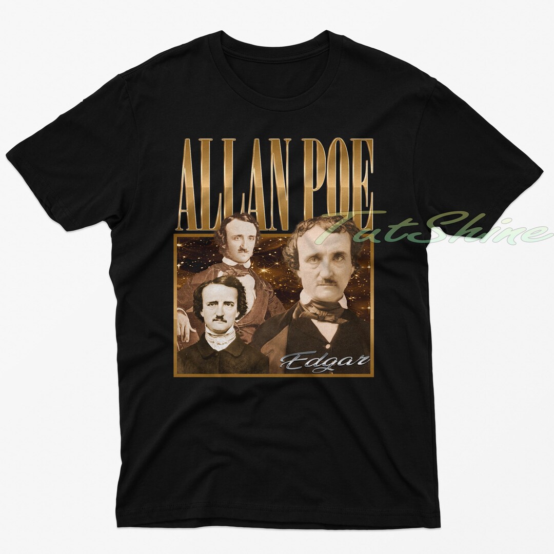 Edgar Allan Poe, Edgar Allan Poe Shirt, Edgar Allan Poe Gifts, Edgar ...