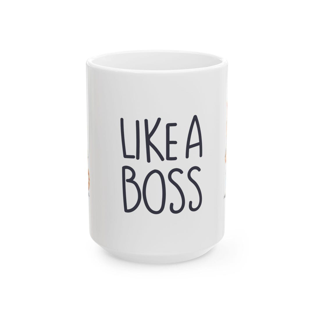 Like a Boss Mug Funny Coffee Cup Tea Mug With Motivational Quote ...