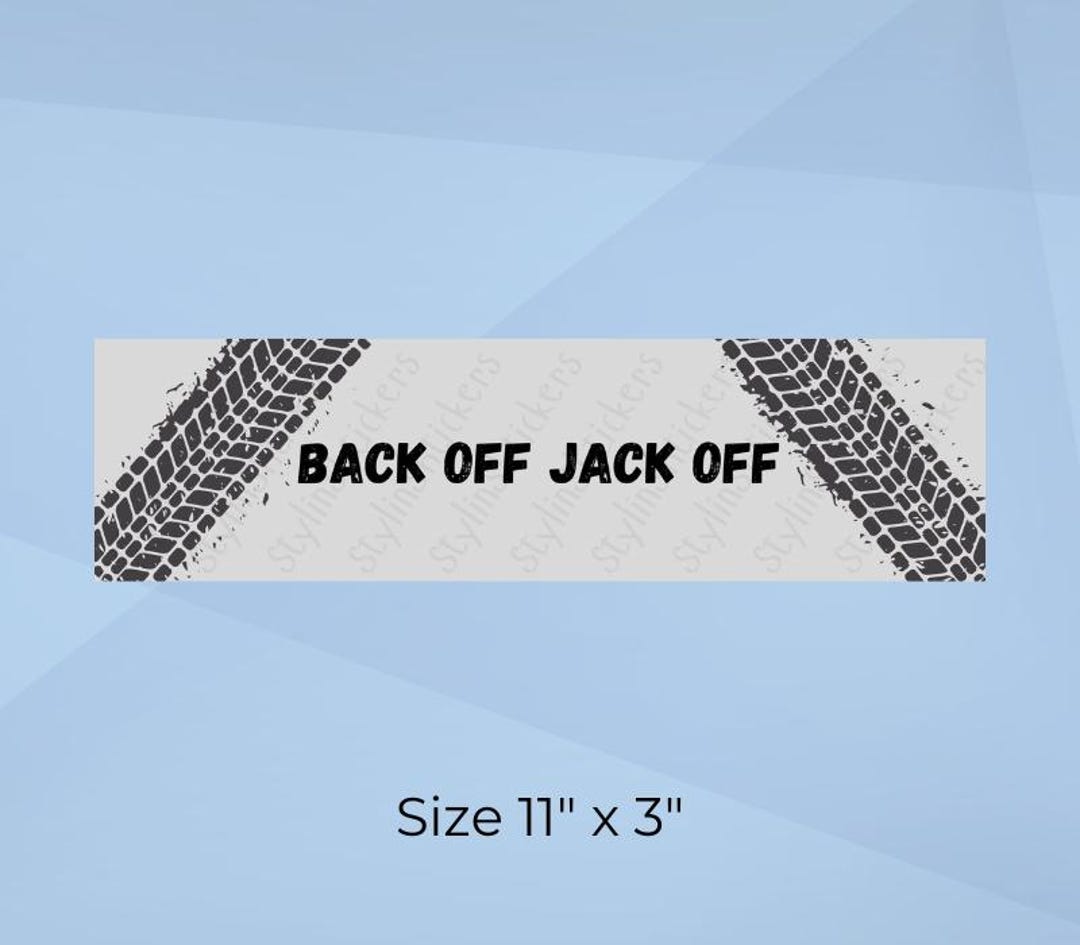 Back off Jack off | Bumper Sticker | Printable Sticker | Digital ...