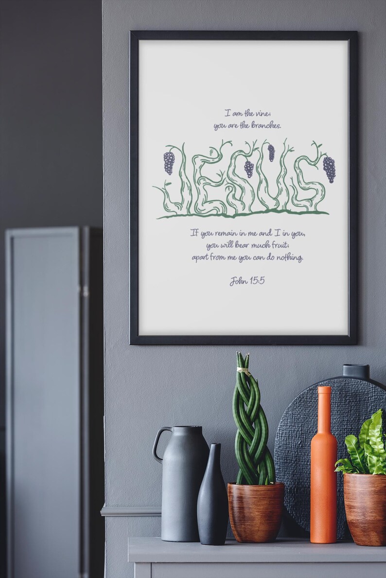 John 15:5 I Am the Vine Printable Bible Verse Artwork, Nature Inspired ...