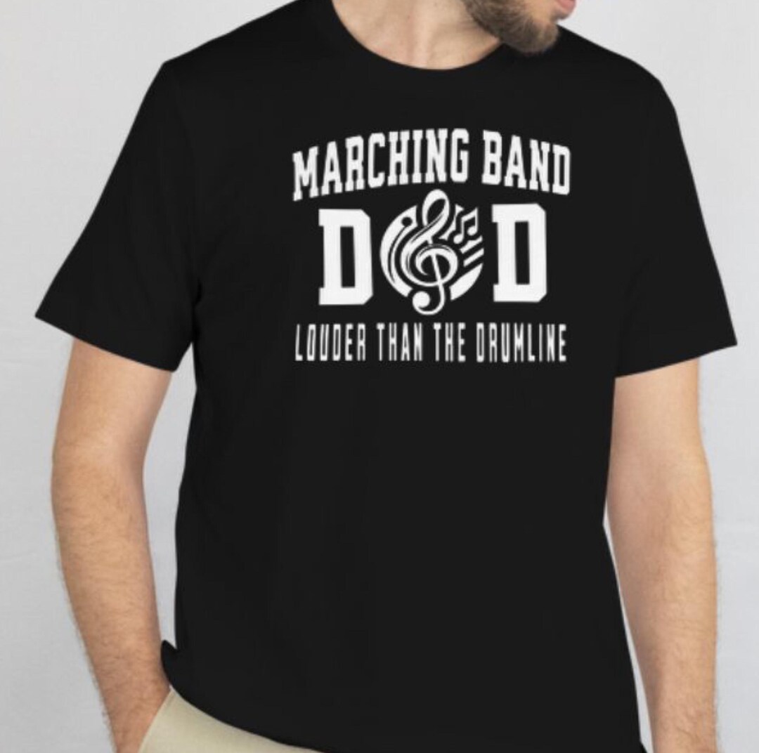 Marching Band Dad Tshirt, Funny High School Band Dad Shirt, Cute Band ...