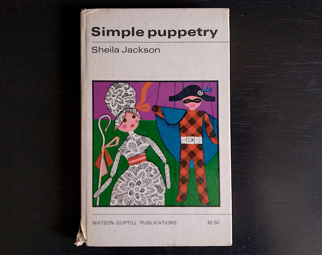 Simple Puppetry by Sheila Jackson - Vintage Hardcover Book, DIY Craft ...