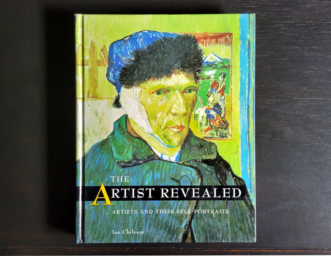 The Artist Revealed: Artists and Their Self-portraits by Ian Chilvers ...