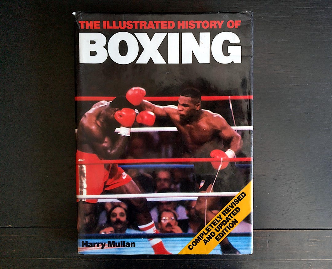 The Illustrated History of Boxing, Completely Revised and Updated ...