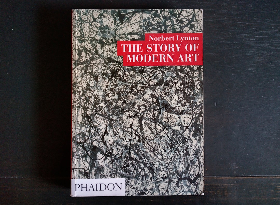 The Story of Modern Art by Norbert Lynton Vintage Softcover Book 1999 ...