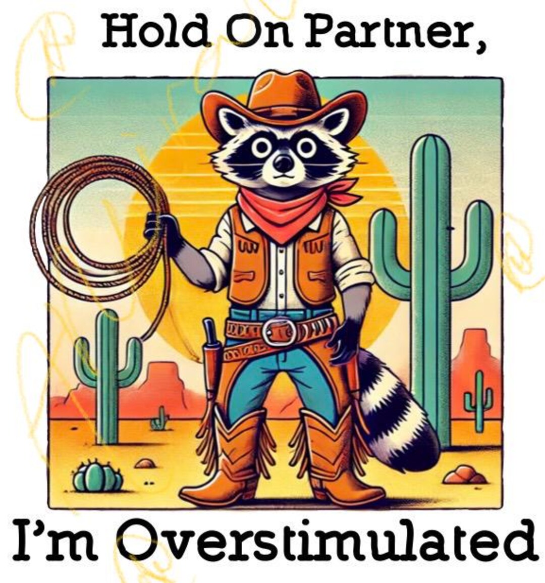 Hold on Partner Im Overstimulated DFT Png - Etsy