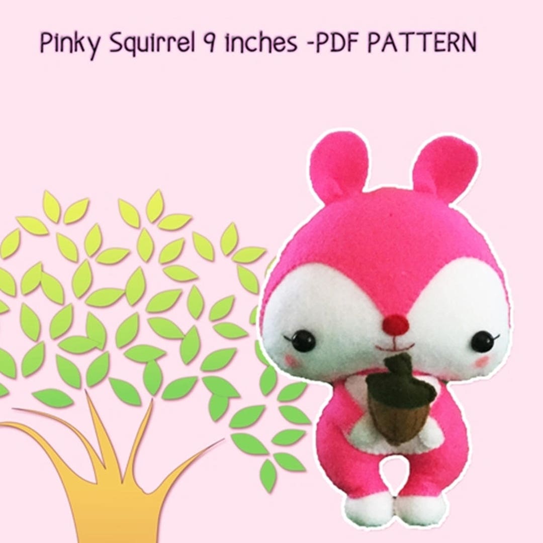 Pinky Squirrel Plush Sewing Pattern: 9-inch Felt Animal Toy (PDF ...