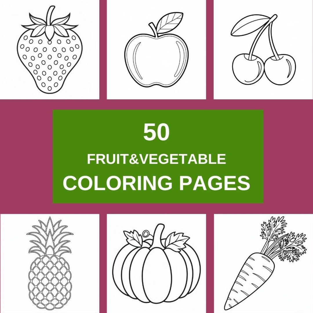Fruits and Vegetables Coloring Book for Kids | 50 Printable Fruits and ...