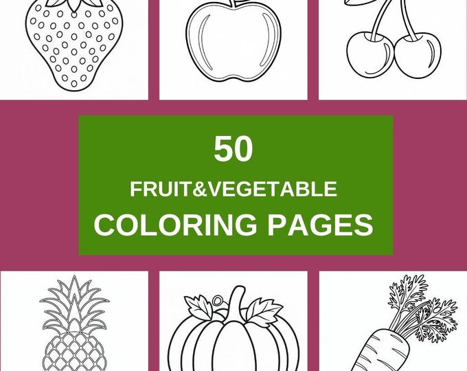 Fruits and Vegetables Coloring Book for Kids | 50 Printable Fruits and ...