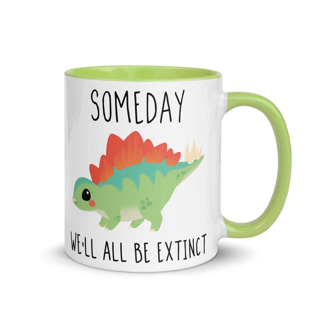 Someday We'll All Be Extinct Cute Chibi Stegosaurus Dinosaur Mug ...