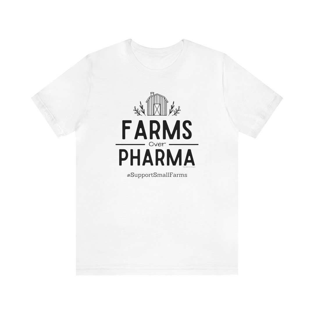 Farms Over Pharma T-shirt - Etsy