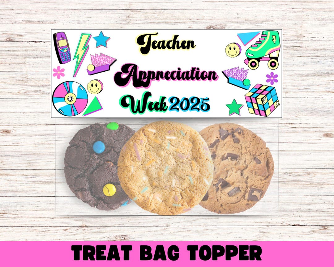 90s Theme Teacher Appreciation Week Treat Bag Topper Printable, Digital ...