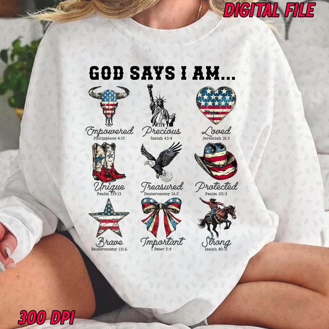 Cowboy God Says I Am 4th of July PNG, 4th of July Png, Memorial Day PNG ...