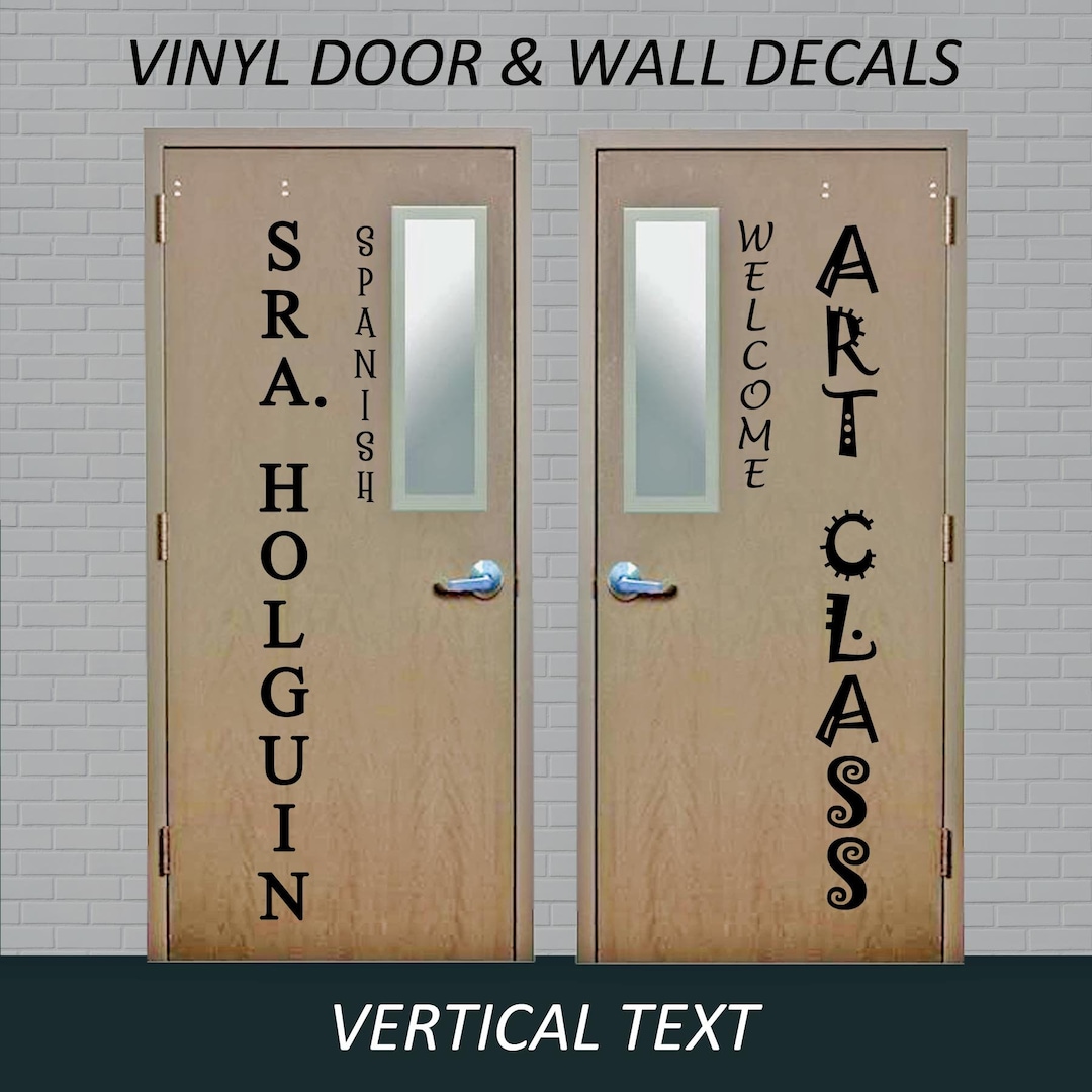 VERTICAL Classroom Door Decal, Welcome, Teacher Name, Custom Vinyl ...