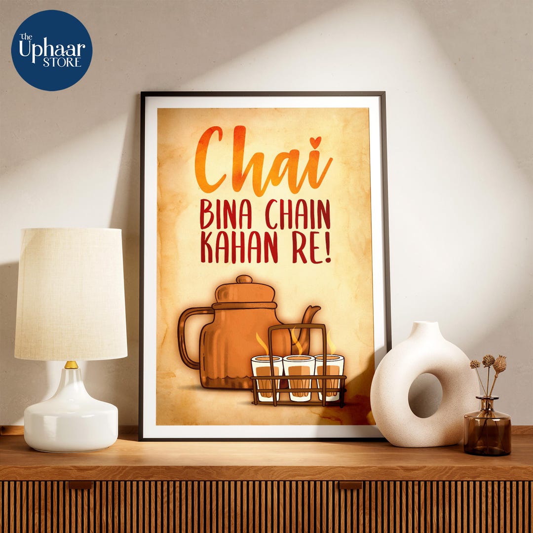 Chai Bina Chain Kahan Re - Funny Chai Quote Wall Art | Indian Tea Lover ...