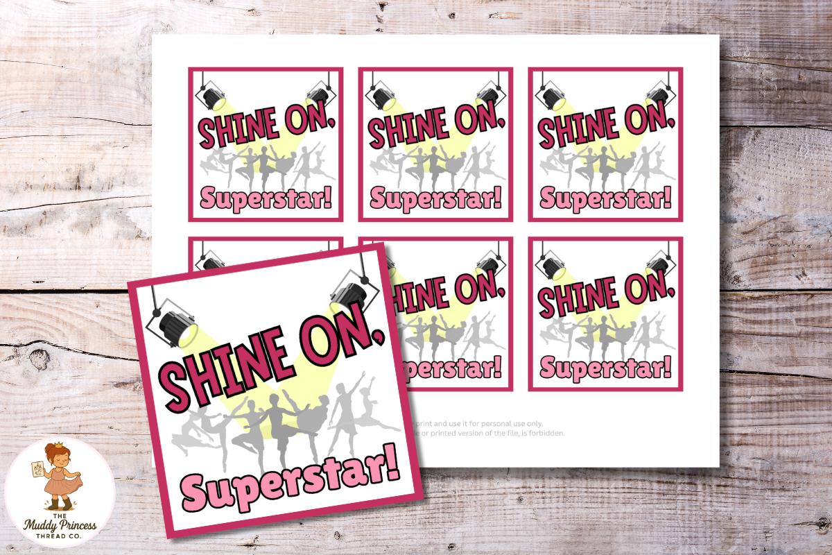Shine on Superstar Gift Tags – Printable Dance Recital Tag for Dancers ...