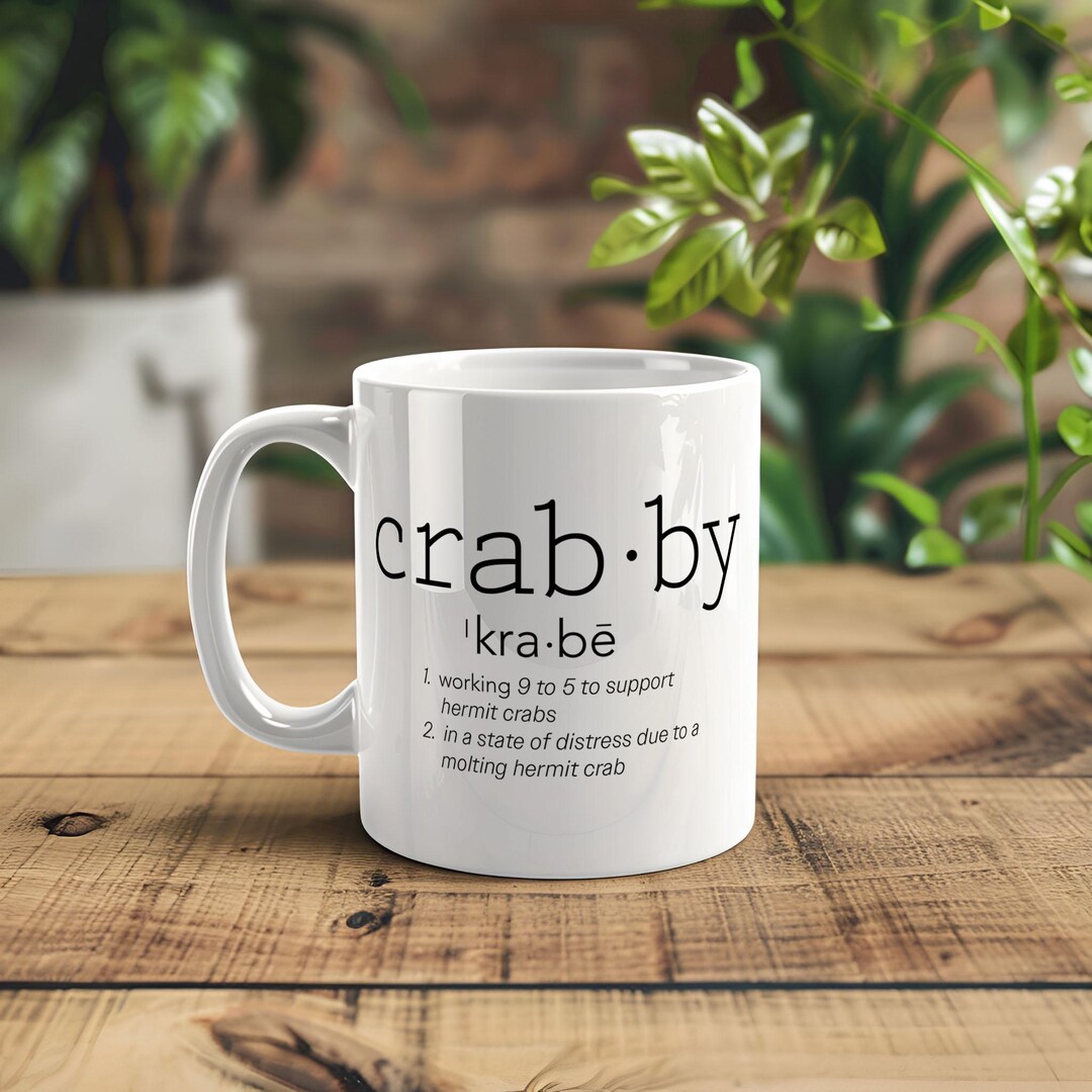 Crabby Definition Mug | Funny Hermit Crab Parent Gift | 11oz Coffee Cup ...