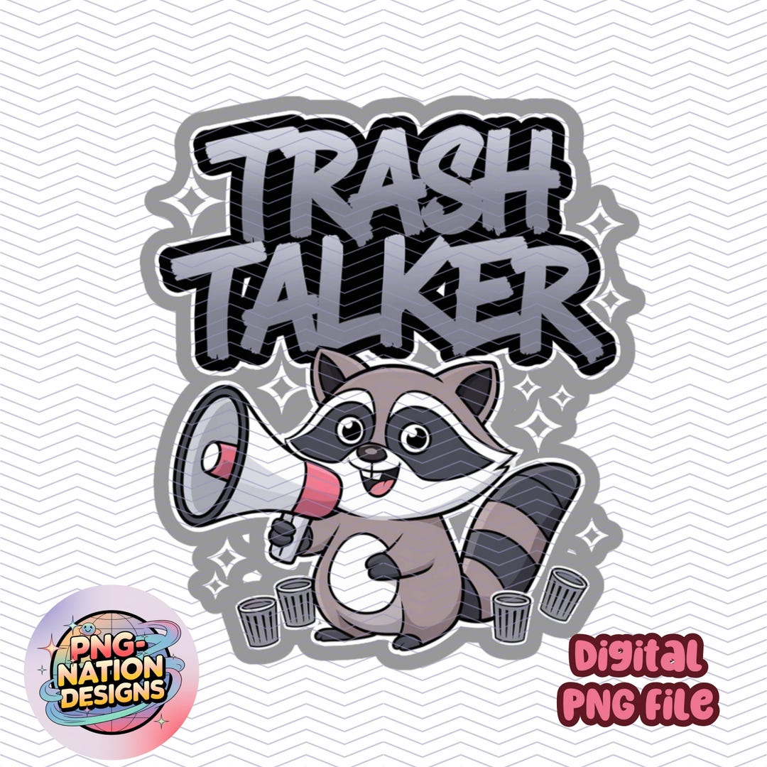 Cute Raccoon PNG - 'trash Talker' Transparent Digital File for Fun ...