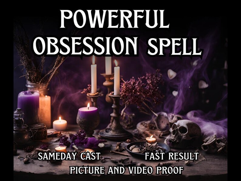 Powerful OBSESSION SPELL Love only me Spell for Attraction Magic Ex ...